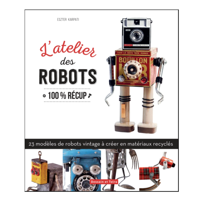Livre robot enfant adulte - Atelier de robotique - Pierre Gaucher ...