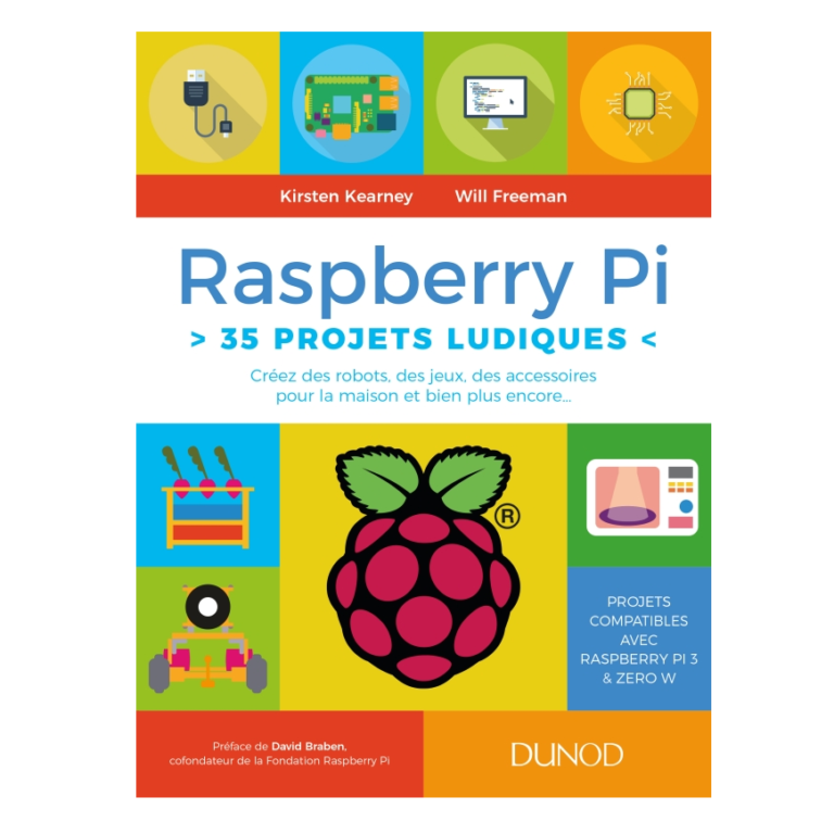 Livre robot enfant adulte – Raspberry Pi : 35 projets ludiques – Créez des robots, des jeux, des ...